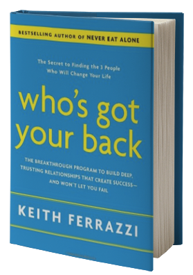 Who's Got Your Back: The Breakthrough Program to Build Deep, Trusting ...