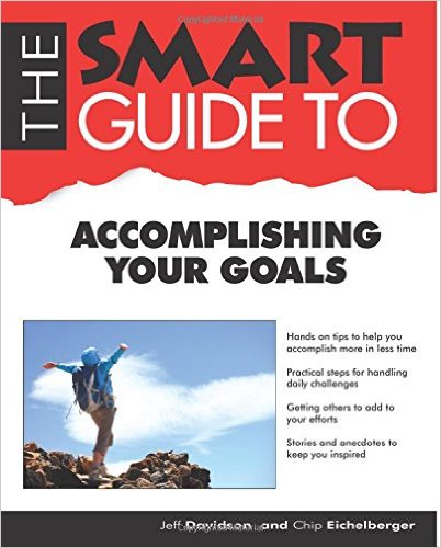 The Smart Guide to Accomplishing Your Goals (Smart Guides) - BigSpeak ...