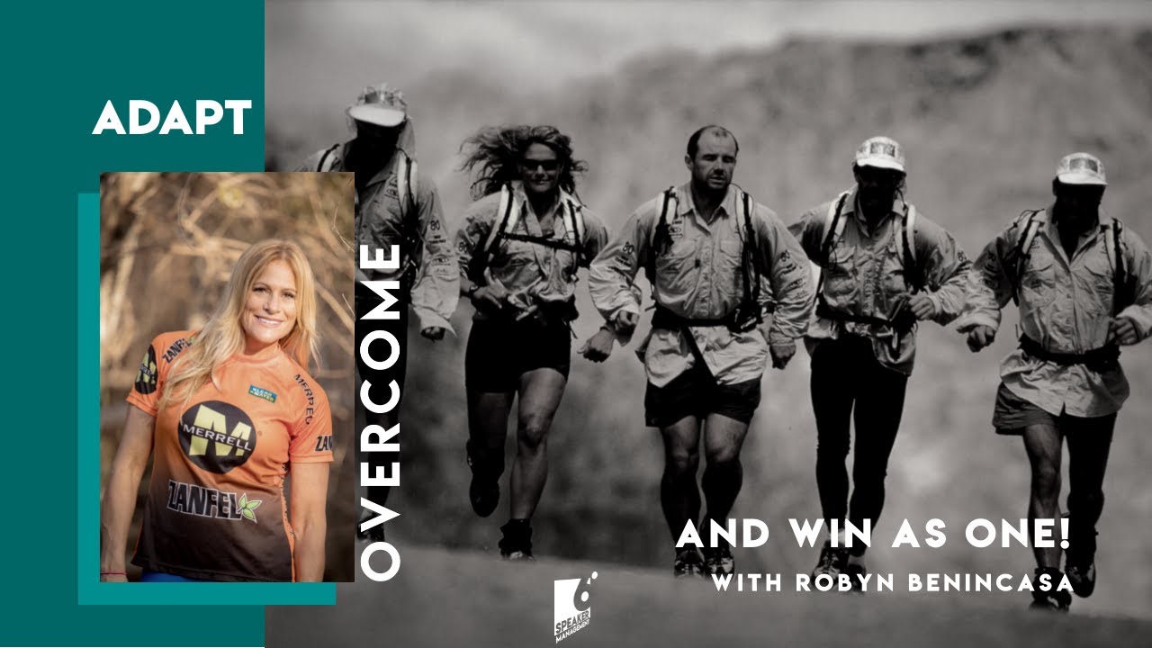 Robyn Benincasa - Adapt, Overcome, and Win as ONE! - BigSpeak ...