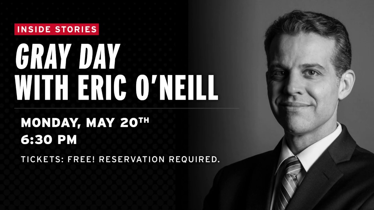 Gray Day With Master Spy and FBI Agent Eric O'Neill - BigSpeak ...