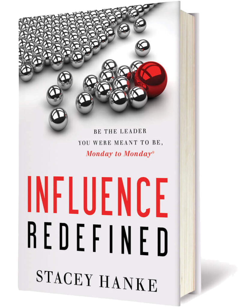 Influence Redefined: Be the Leader You Were Meant to Be, Monday to ...