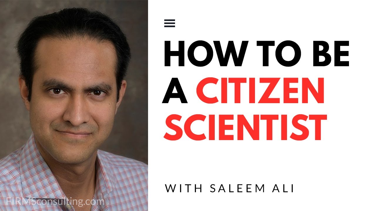 The Power of Citizen Science (with Saleem Ali) - BigSpeak Motivational ...