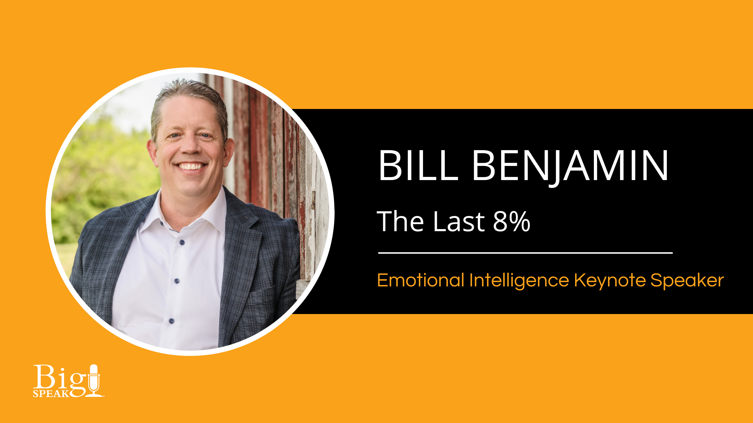 Bill Benjamin - The Last 8% - BigSpeak Motivational Speakers Bureau: Keynote Speakers, Business ...