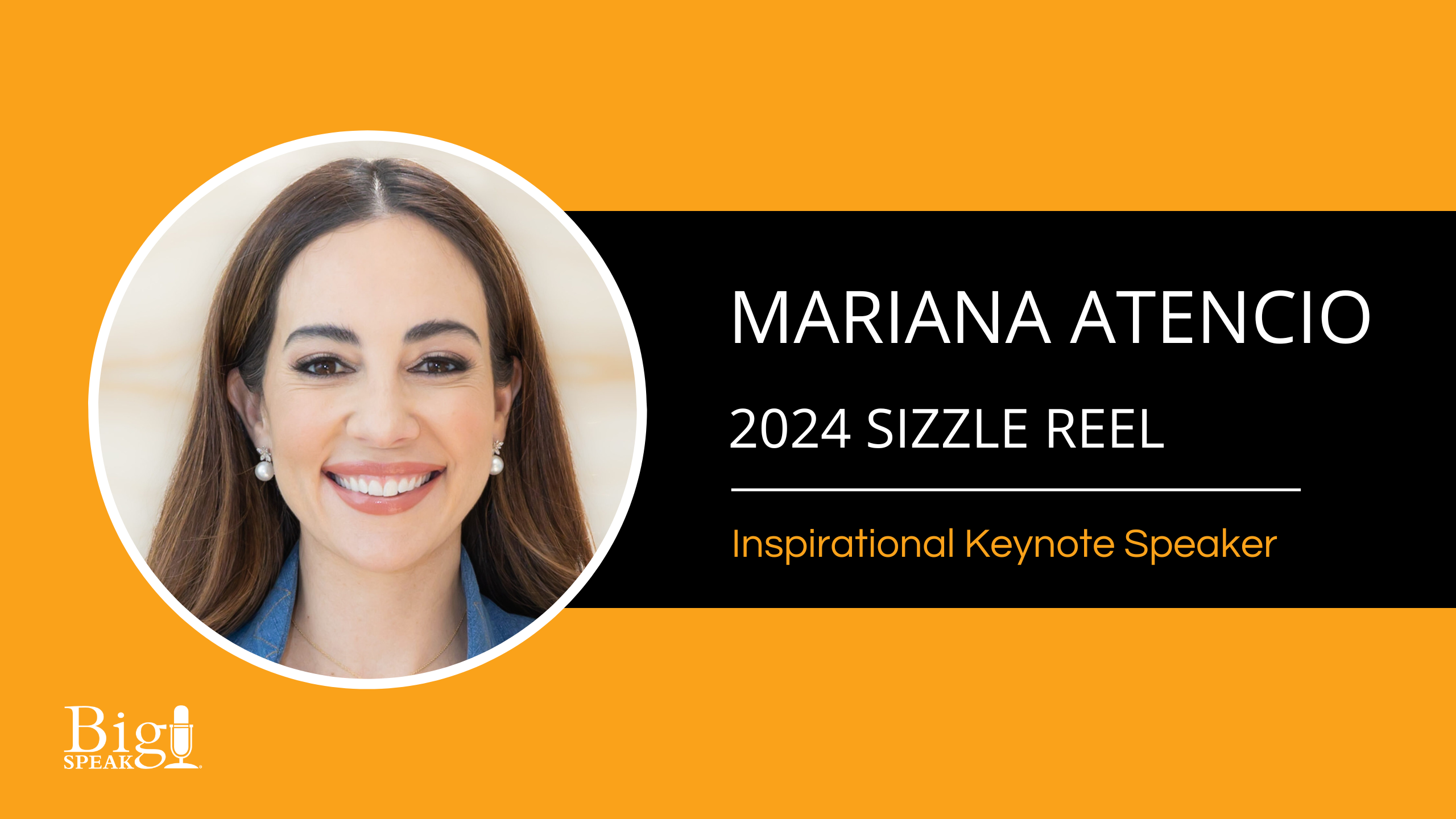 Mariana Atencio Inspirational Keynote Speaker - 2024 Sizzle Reel - BigSpeak Motivational ...