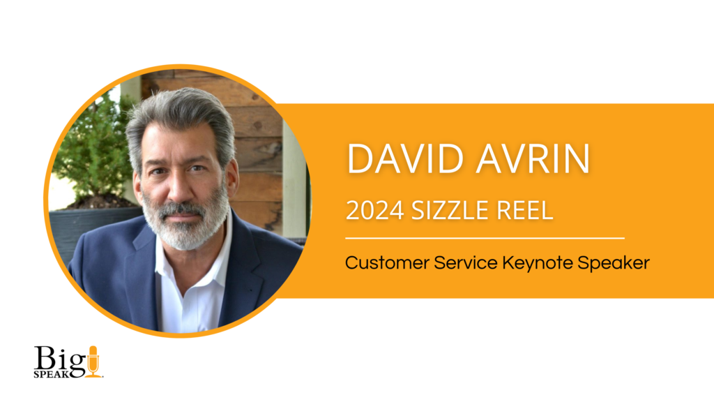 David Avrin - Customer Experience Speaker - Sizzle Reel 2024 - BigSpeak ...