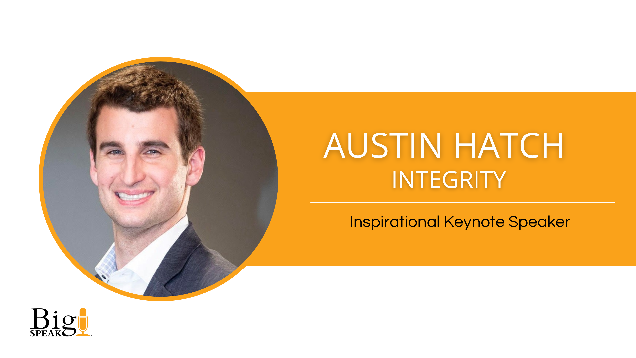 Austin Hatch - Inspirational Keynote Speaker - Integrity - BigSpeak ...