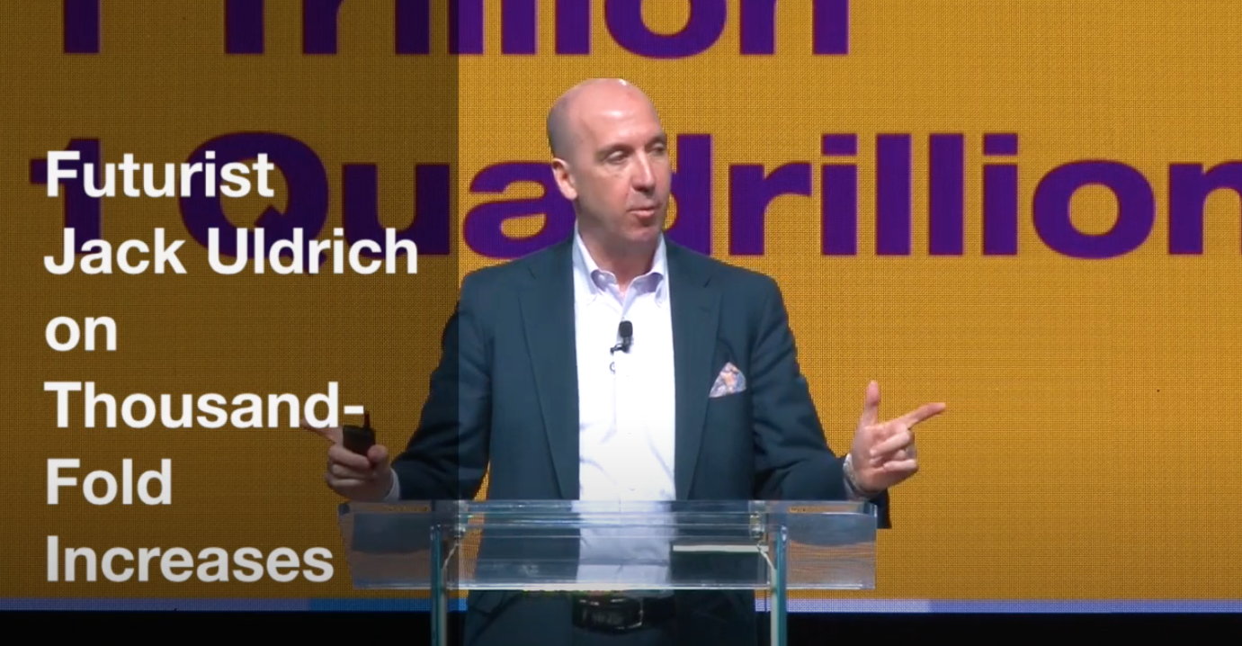 Futurist Jack Uldrich on One Thousand-Fold Increases - BigSpeak ...