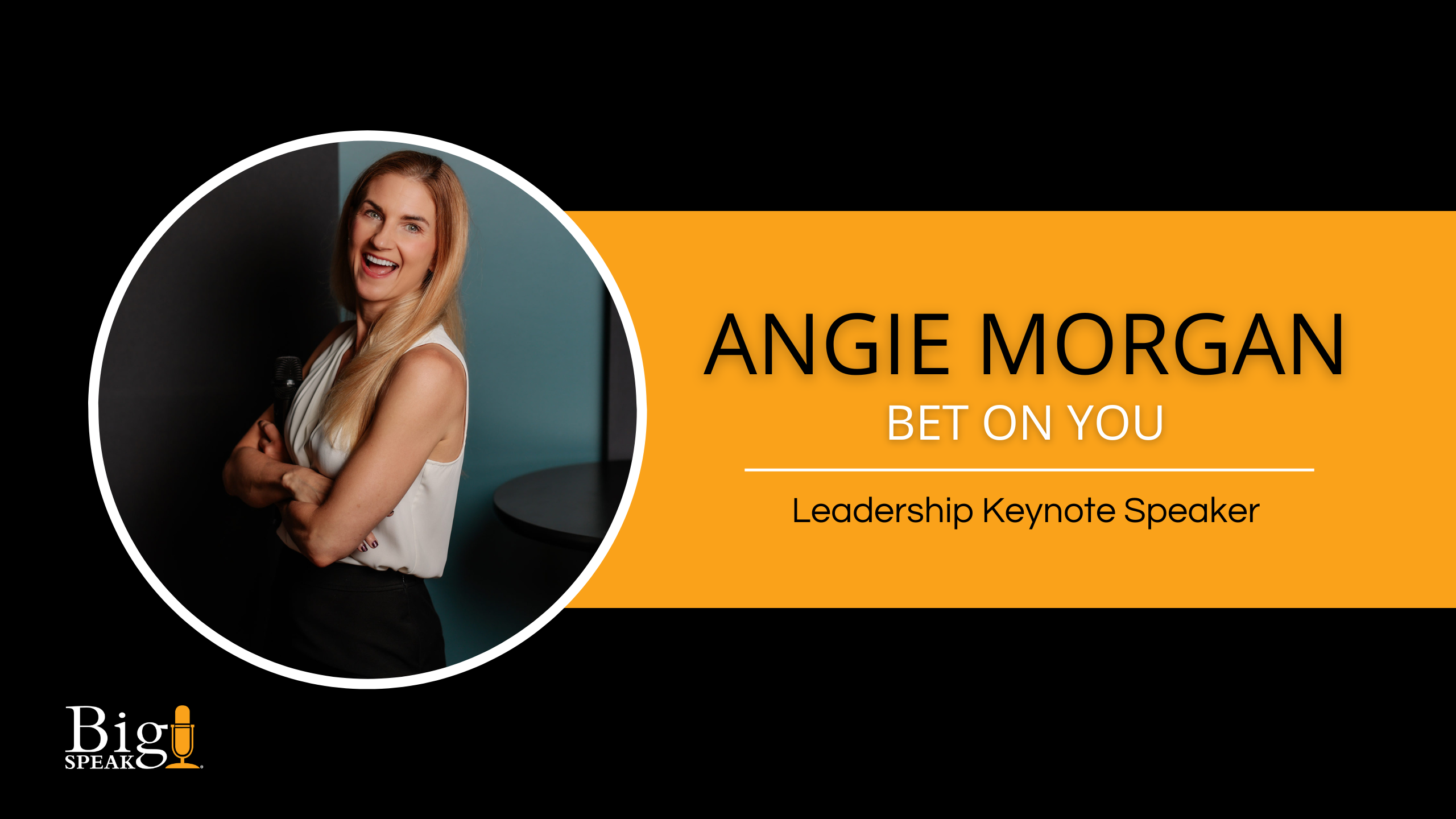 Angie Morgan - Leadership Keynote Speaker - Bet on You - BigSpeak ...