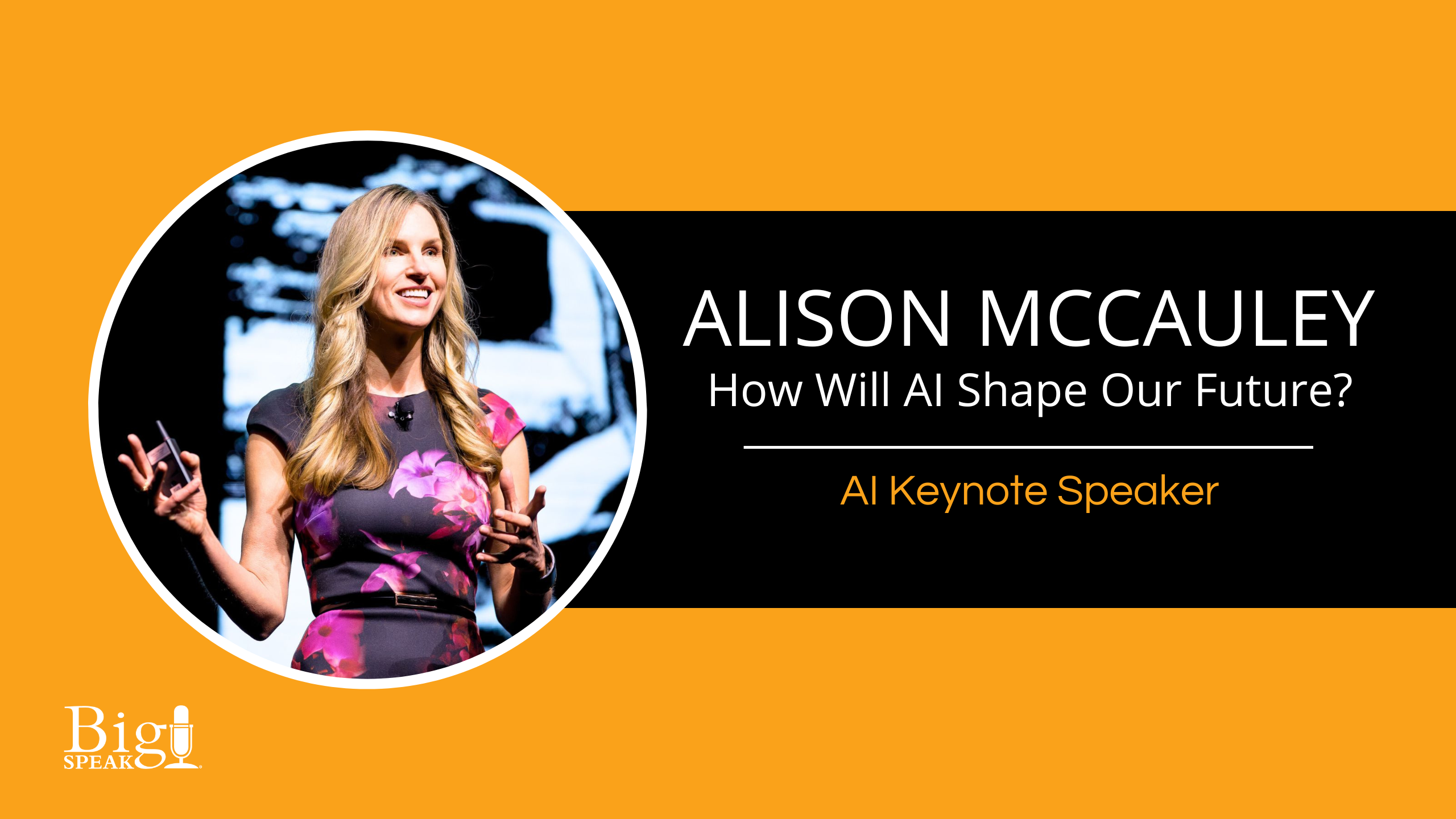 Alison McCauley - How will AI shape our future? - BigSpeak Motivational ...
