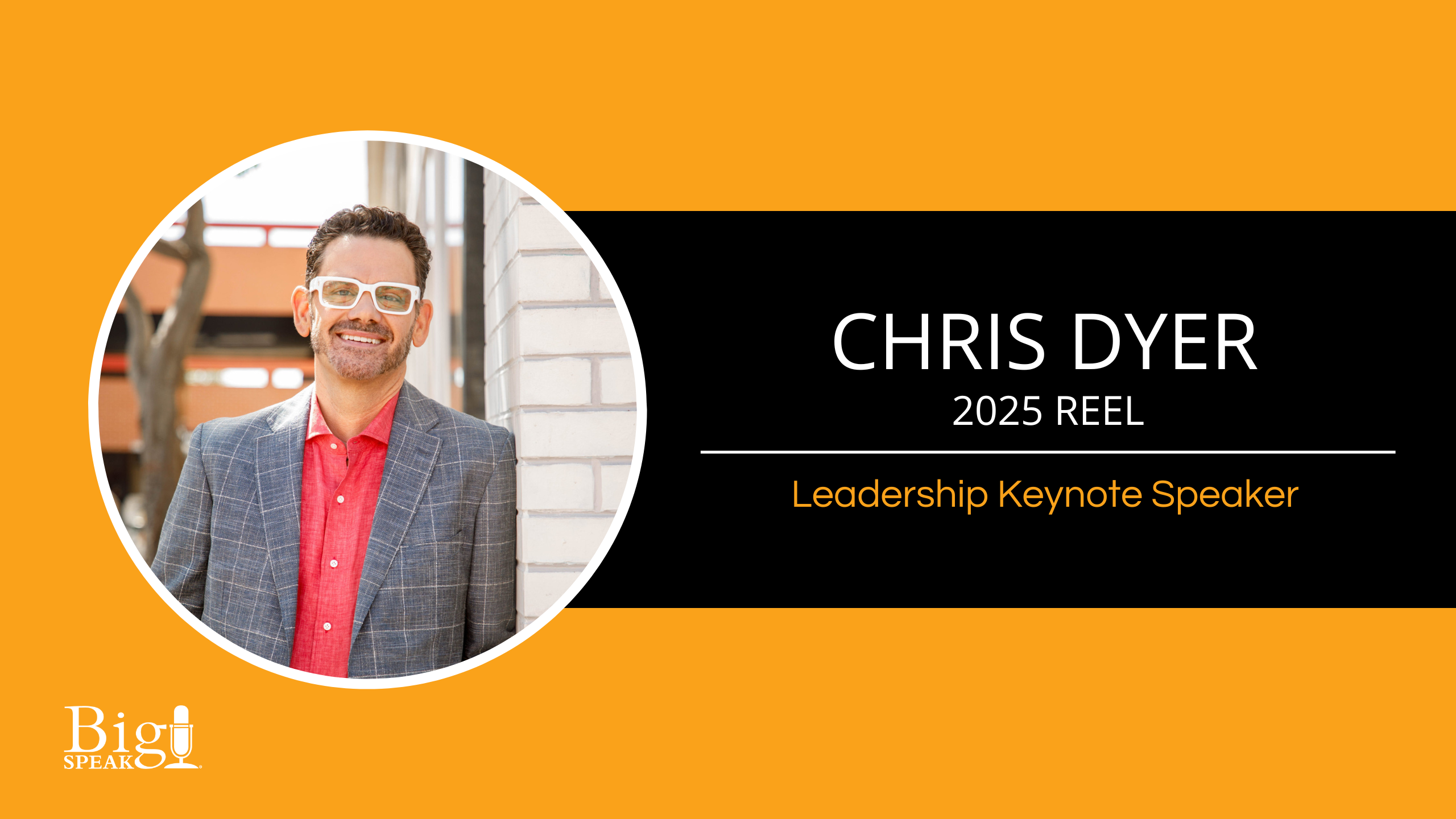 Chris Dyer - Leadership Keynote Speaker - 2025 Reel - BigSpeak Motivational Speakers Bureau ...