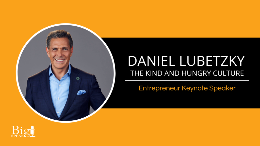 Daniel Lubetzky - Social Entrepreneur Keynote Speaker - The Kind and ...