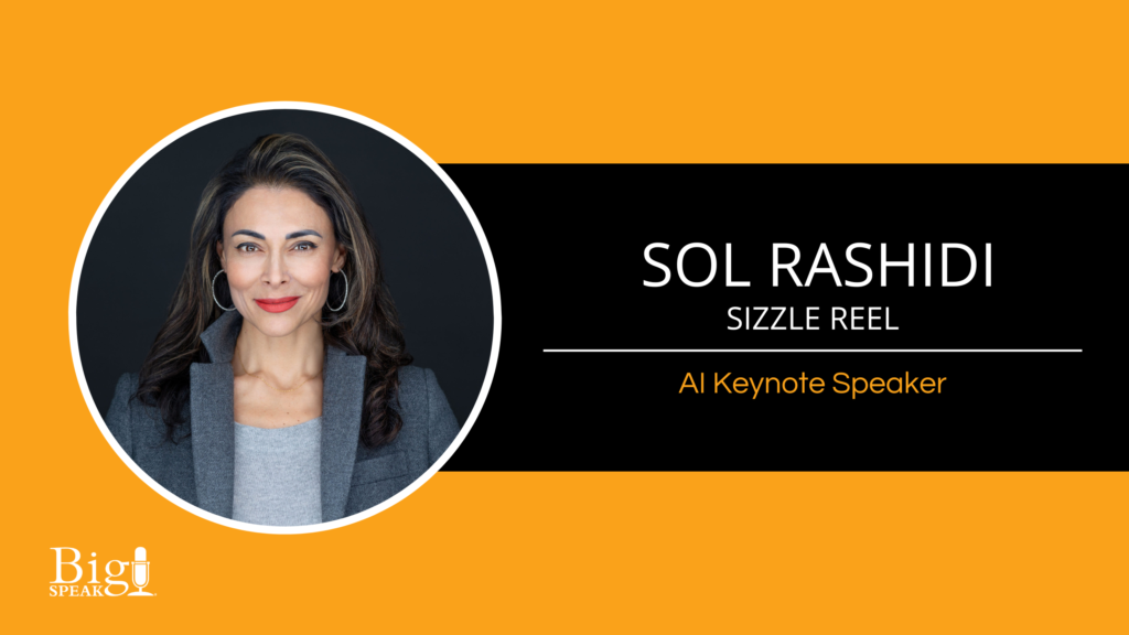 Sol Rashidi - AI Keynote Speaker - Sizzle Reel - BigSpeak Motivational ...