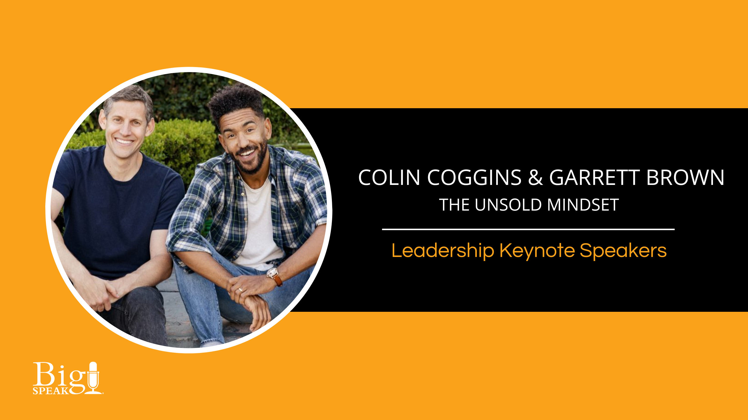 Colin Goggins and Garrett Brown - The Unsold Mindset - BigSpeak ...